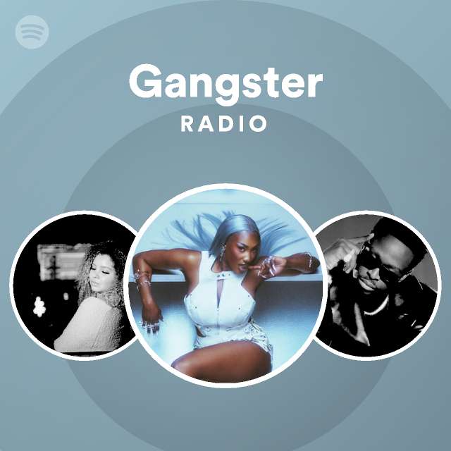 Gangster Radio - playlist by Spotify | Spotify