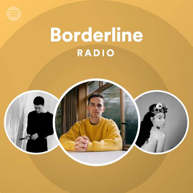 Borderline Radio - playlist by Spotify | Spotify