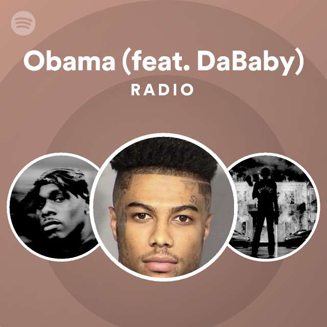 Obama (feat. DaBaby) Radio - playlist by Spotify | Spotify
