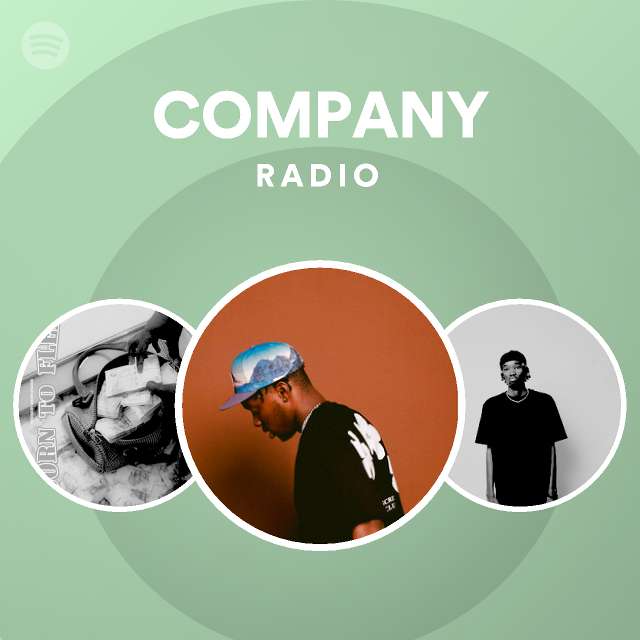 COMPANY Radio | Spotify Playlist