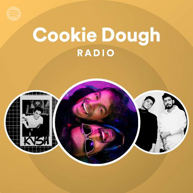 Cookie Dough Radio - playlist by Spotify | Spotify