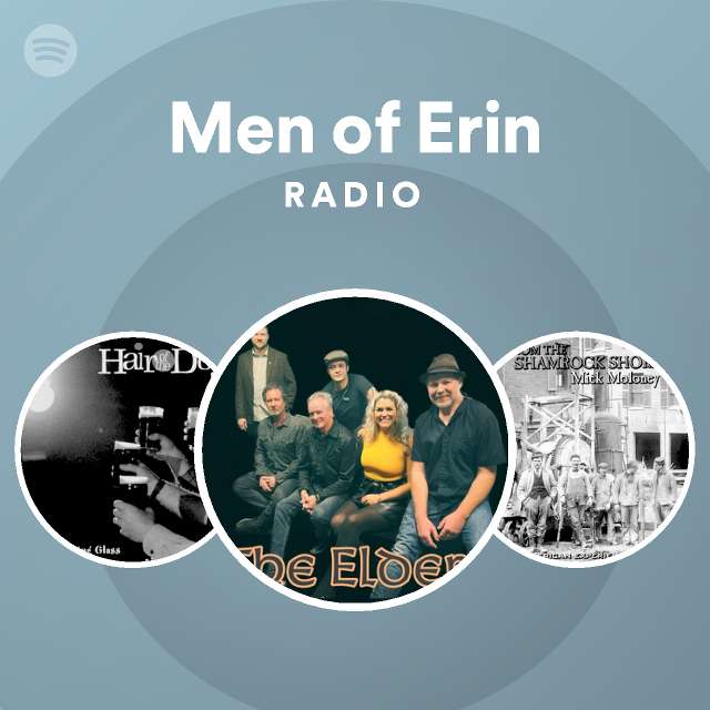 Men of Erin Radio - playlist by Spotify | Spotify