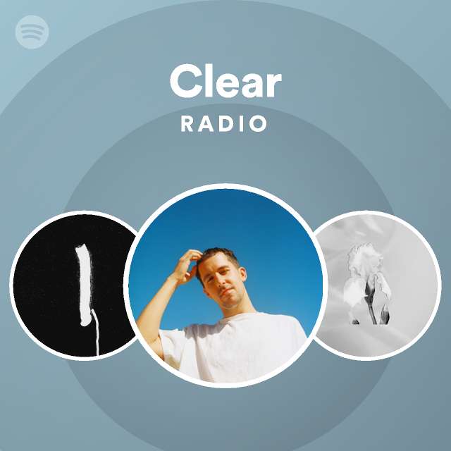Clear Radio - playlist by Spotify | Spotify