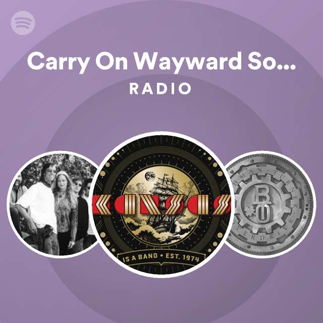 Carry On Wayward Son - Single Version Radio - playlist by Spotify | Spotify
