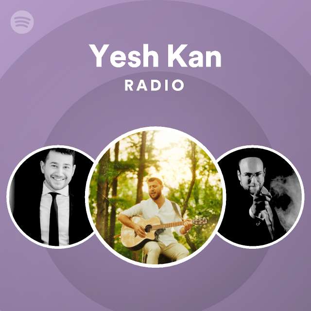 Yesh Kan Radio | Spotify Playlist