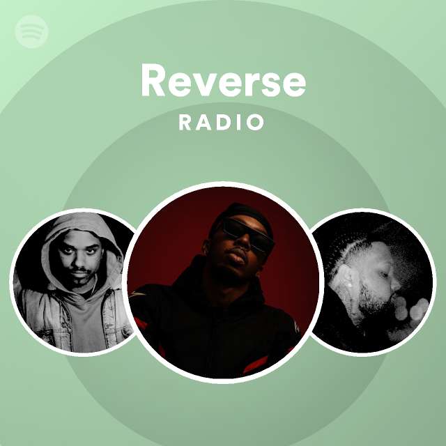 Reverse Radio - playlist by Spotify | Spotify