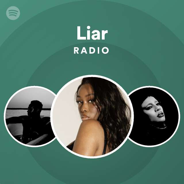 Liar Radio - playlist by Spotify | Spotify