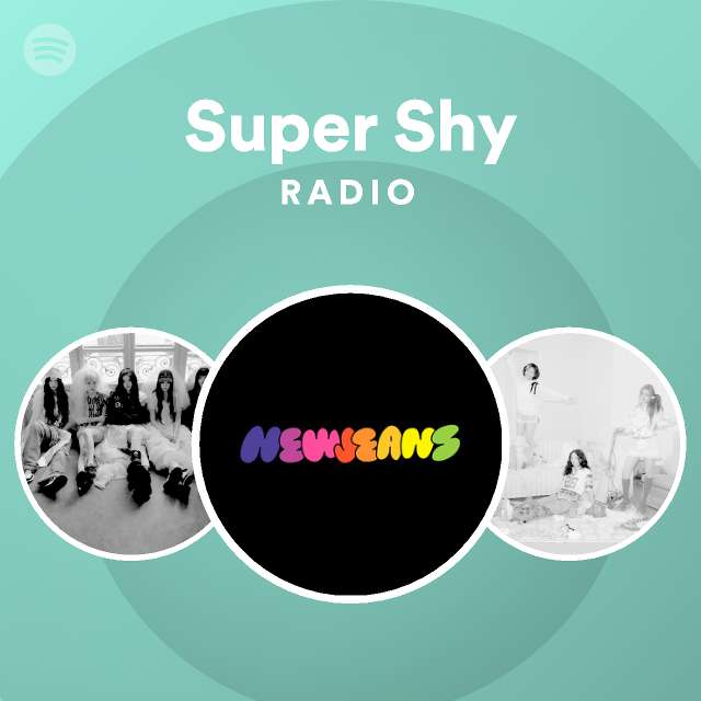 Super Shy Radio - playlist by Spotify | Spotify