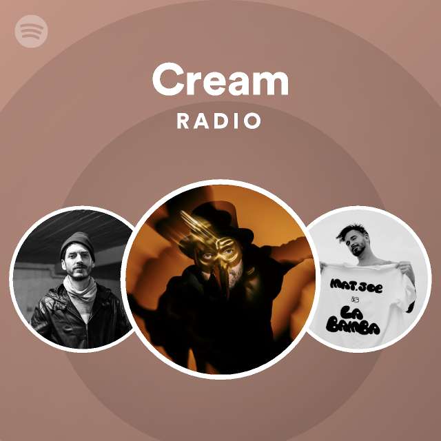 Cream Radio - playlist by Spotify | Spotify