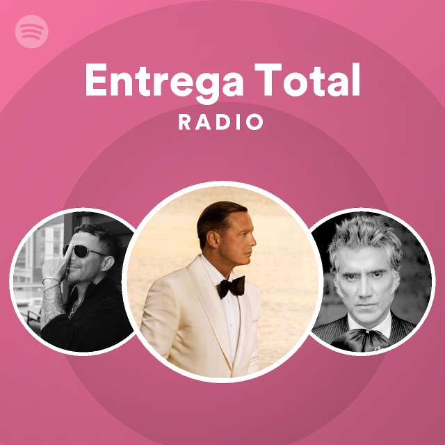 Entrega Total Radio - playlist by Spotify | Spotify