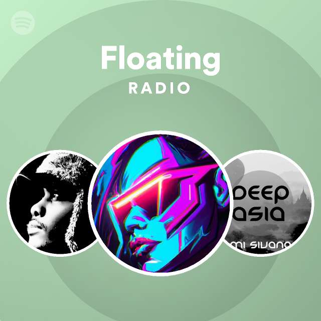 Floating Radio - playlist by Spotify | Spotify