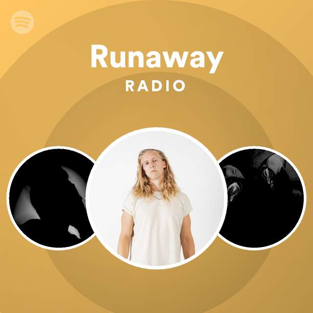 Runaway Radio - playlist by Spotify | Spotify