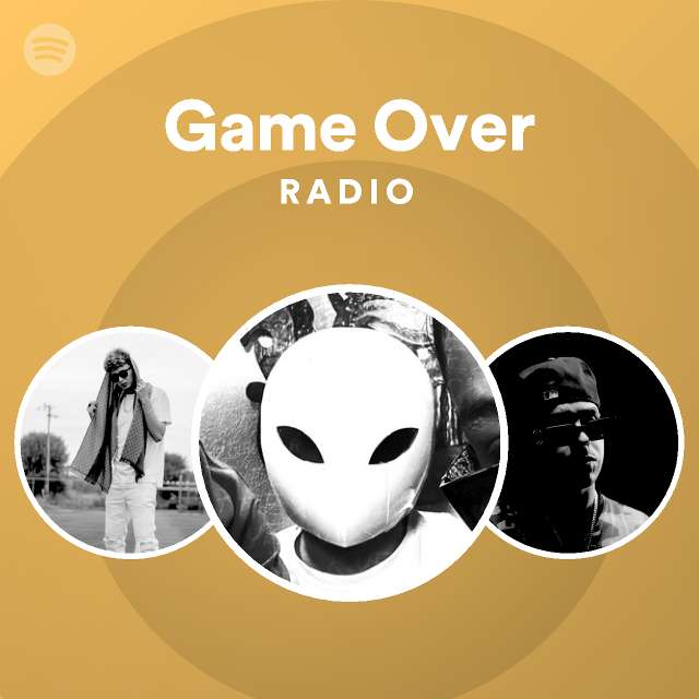 Game Over Radio - playlist by Spotify | Spotify