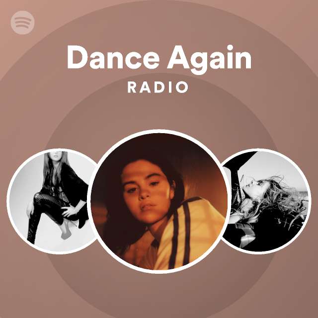 Dance Again Radio | Spotify Playlist