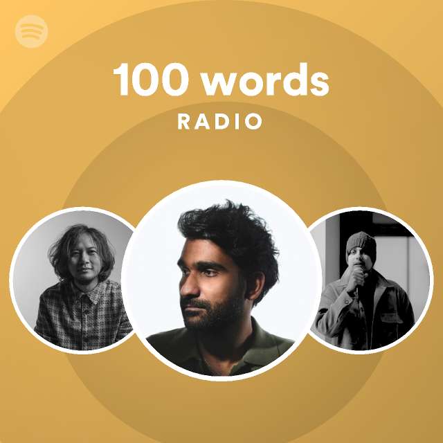 100 words Radio - playlist by Spotify | Spotify