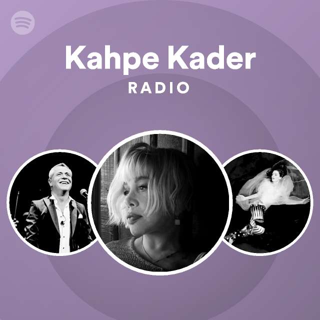 Kahpe Kader Radio - playlist by Spotify | Spotify