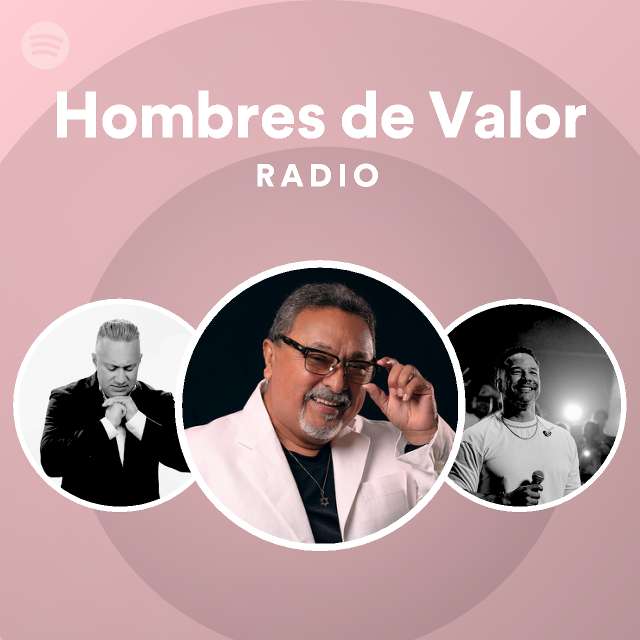 Hombres de Valor Radio - playlist by Spotify | Spotify