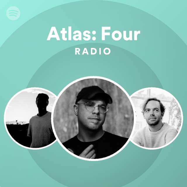 Atlas: Four Radio - playlist by Spotify | Spotify