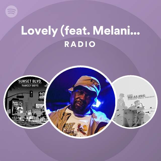 Lovely (feat. Melanie Rutherford) Radio - playlist by Spotify | Spotify