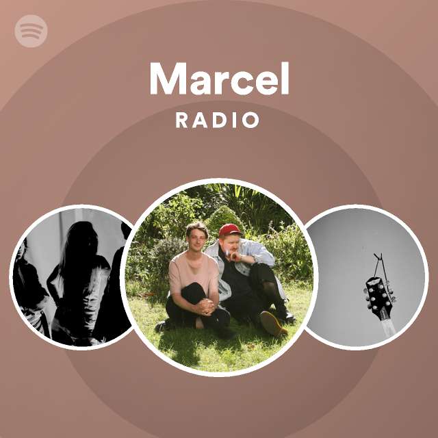 Marcel Radio - playlist by Spotify | Spotify