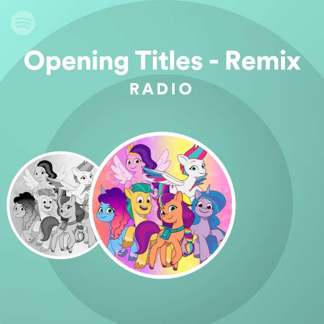 Opening Titles - Remix Radio - playlist by Spotify | Spotify