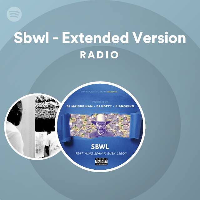 Sbwl - Extended Version Radio - playlist by Spotify | Spotify