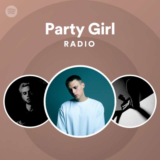 Party Girl Radio - playlist by Spotify | Spotify