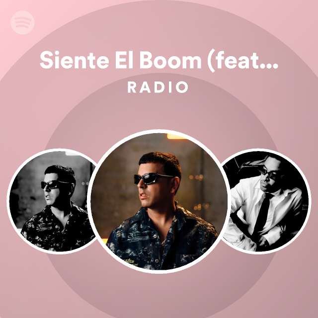 Siente El Boom (feat. Randy) Radio - playlist by Spotify | Spotify