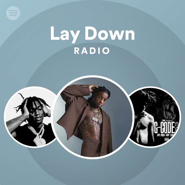 Lay Down Radio - playlist by Spotify | Spotify