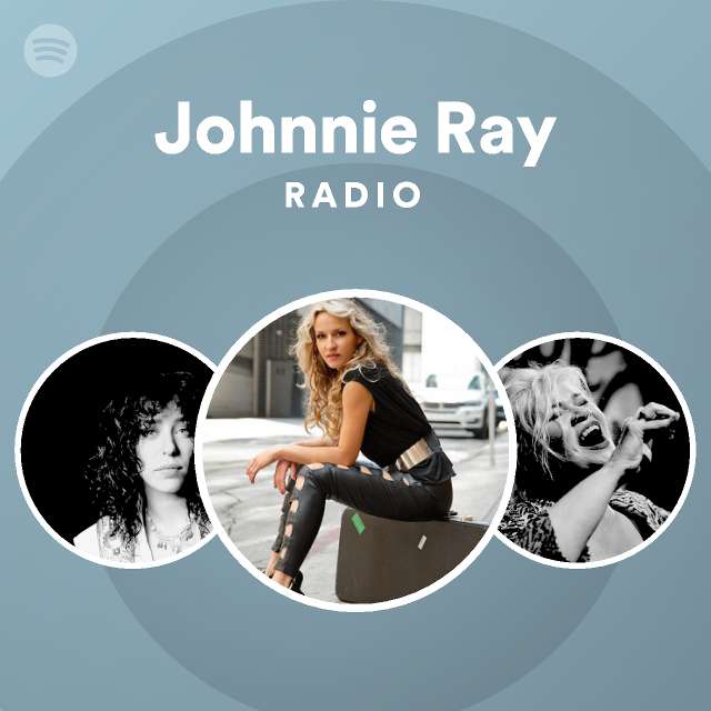 Johnnie Ray Radio - playlist by Spotify | Spotify