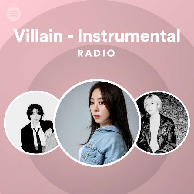 Villain - Instrumental Radio | Spotify Playlist