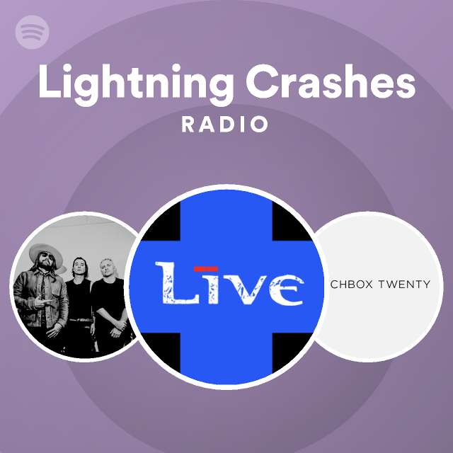 Lightning Crashes Radio - playlist by Spotify | Spotify