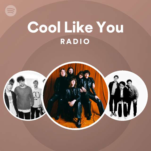 Cool Like You Radio - playlist by Spotify | Spotify
