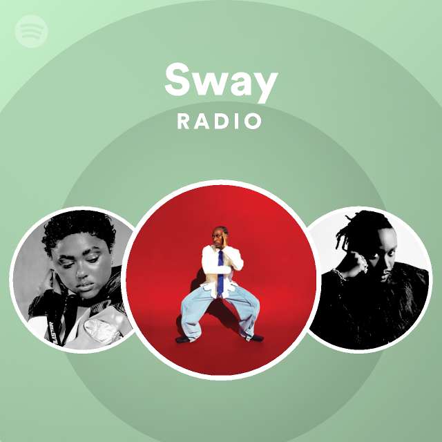Sway Radio | Spotify Playlist