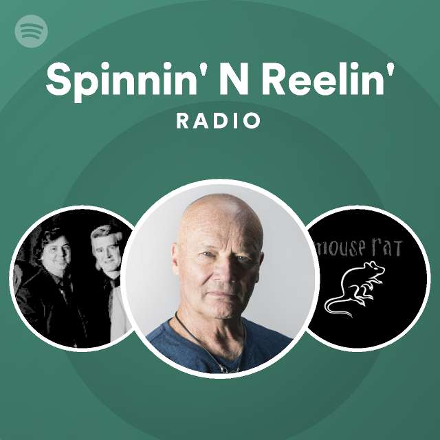 Spinnin N Reelin Radio Playlist By Spotify Spotify