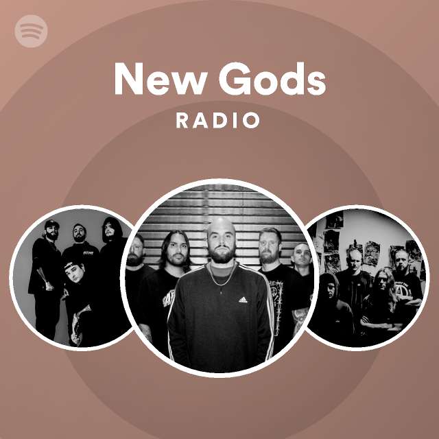 New Gods Radio - playlist by Spotify | Spotify