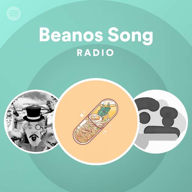 Beanos Song Radio - playlist by Spotify | Spotify