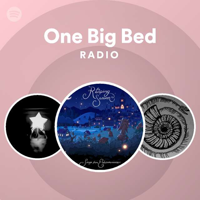 One Big Bed Radio - playlist by Spotify | Spotify