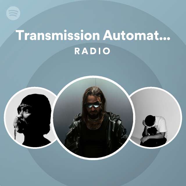 Transmission Automatique (feat. So La Lune) Radio - playlist by Spotify | Spotify