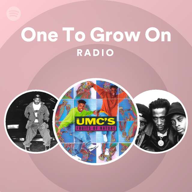 One To Grow On Radio - playlist by Spotify | Spotify