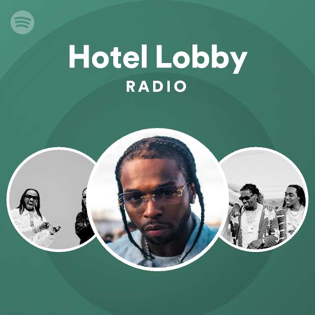 Hotel Lobby Radio - playlist by Spotify | Spotify