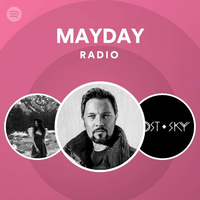 MAYDAY Radio - playlist by Spotify | Spotify