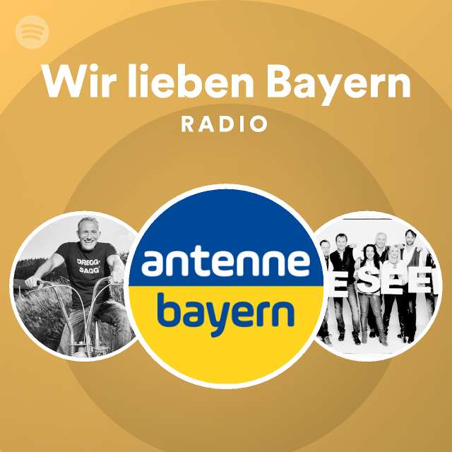 Wir lieben Bayern Radio - playlist by Spotify | Spotify