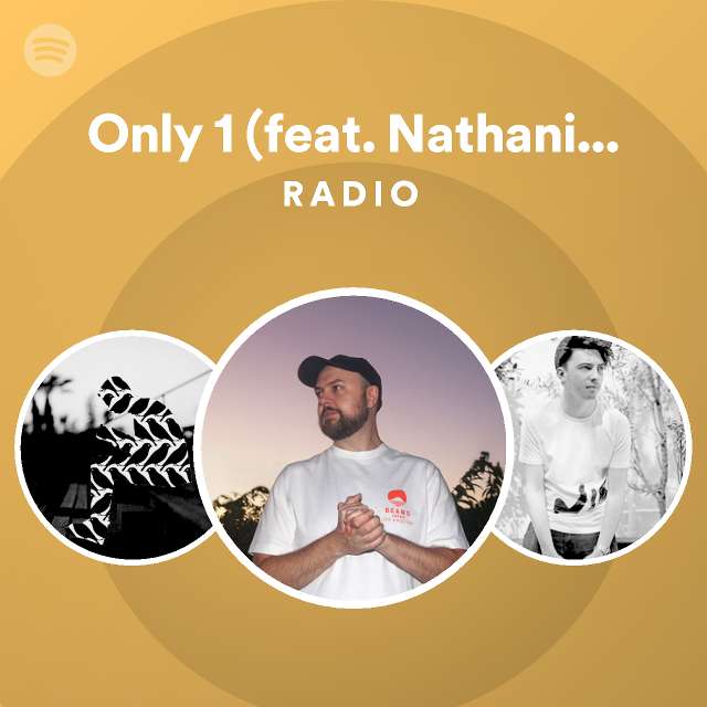 Only 1 (feat. Nathaniel S Lewis) Radio - playlist by Spotify | Spotify