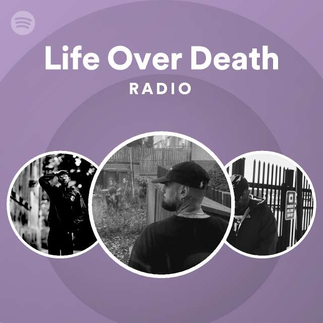 Life Over Death Radio - playlist by Spotify | Spotify