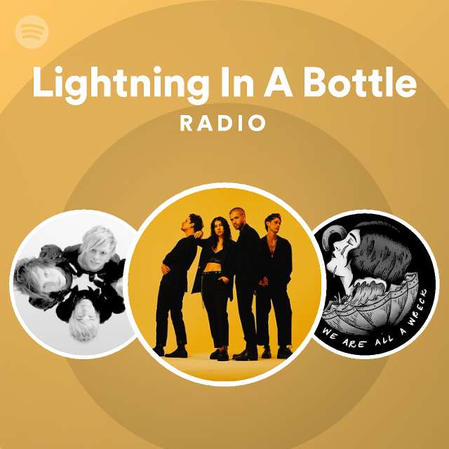 Lightning In A Bottle Radio - playlist by Spotify | Spotify