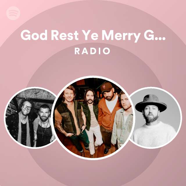 God Rest Ye Merry Gentlemen (feat. Sarah Reeves) Radio - playlist by ... God Rest Ye Merry Gentlemen (feat. Sarah Reeves) Radio - playlist by ...