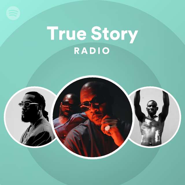 True Story Radio - playlist by Spotify | Spotify