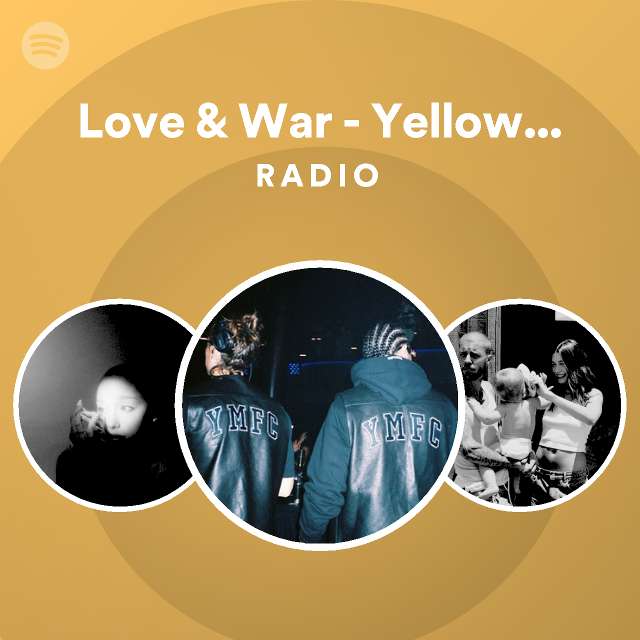 Love & War - Yellow Claw G-Funk Remix Radio - playlist by Spotify | Spotify