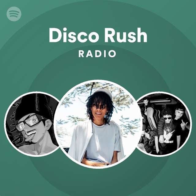 Disco Rush Radio - playlist by Spotify | Spotify